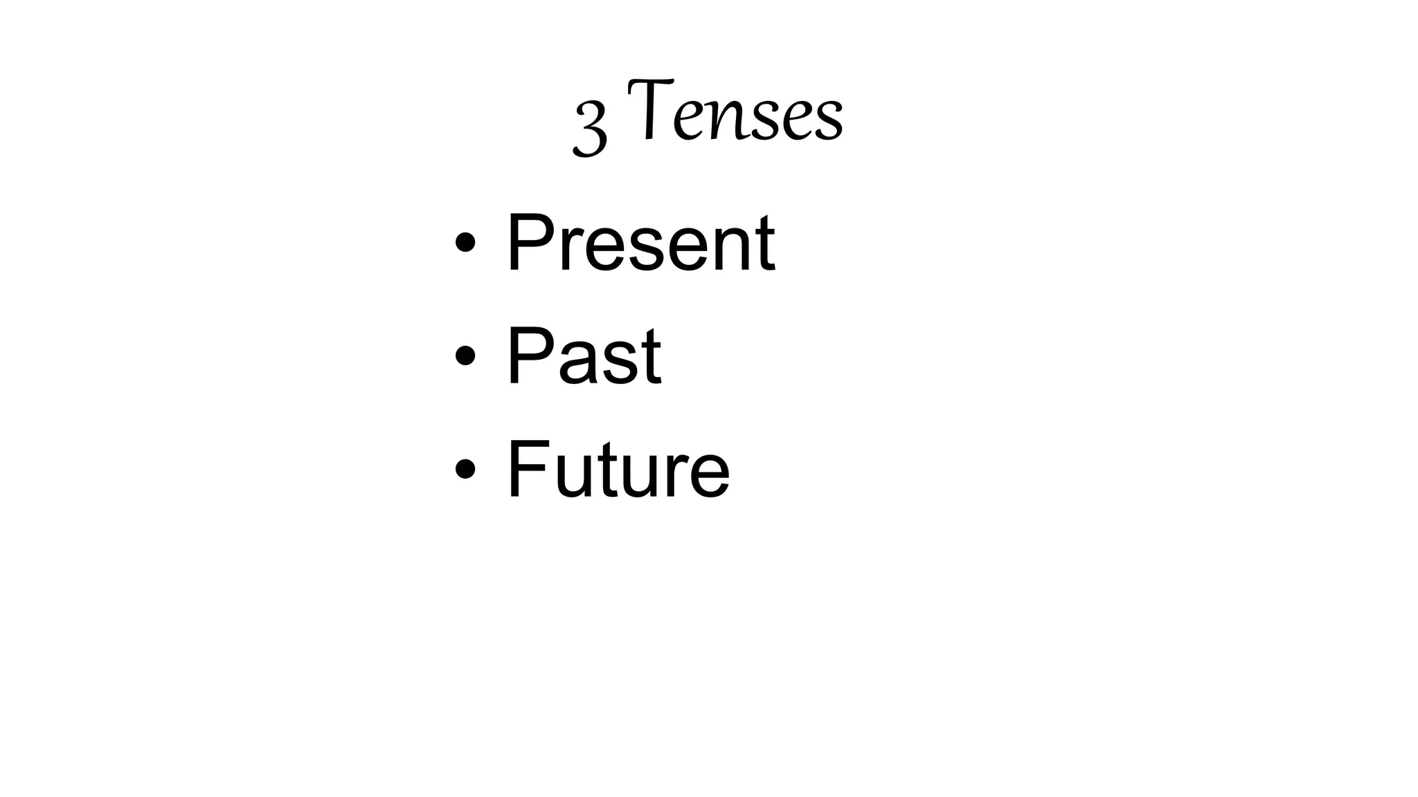 5. Tenses I. Easy format to understand pptx | PPTX