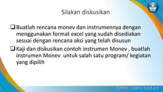 5. Penyusunan Rencana Pemenuhan mutu _ Rencana Monev.pptx