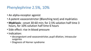 Miotics, Mydriatics, Cycloplegics Used in Ophthalmic Practice | PPTX