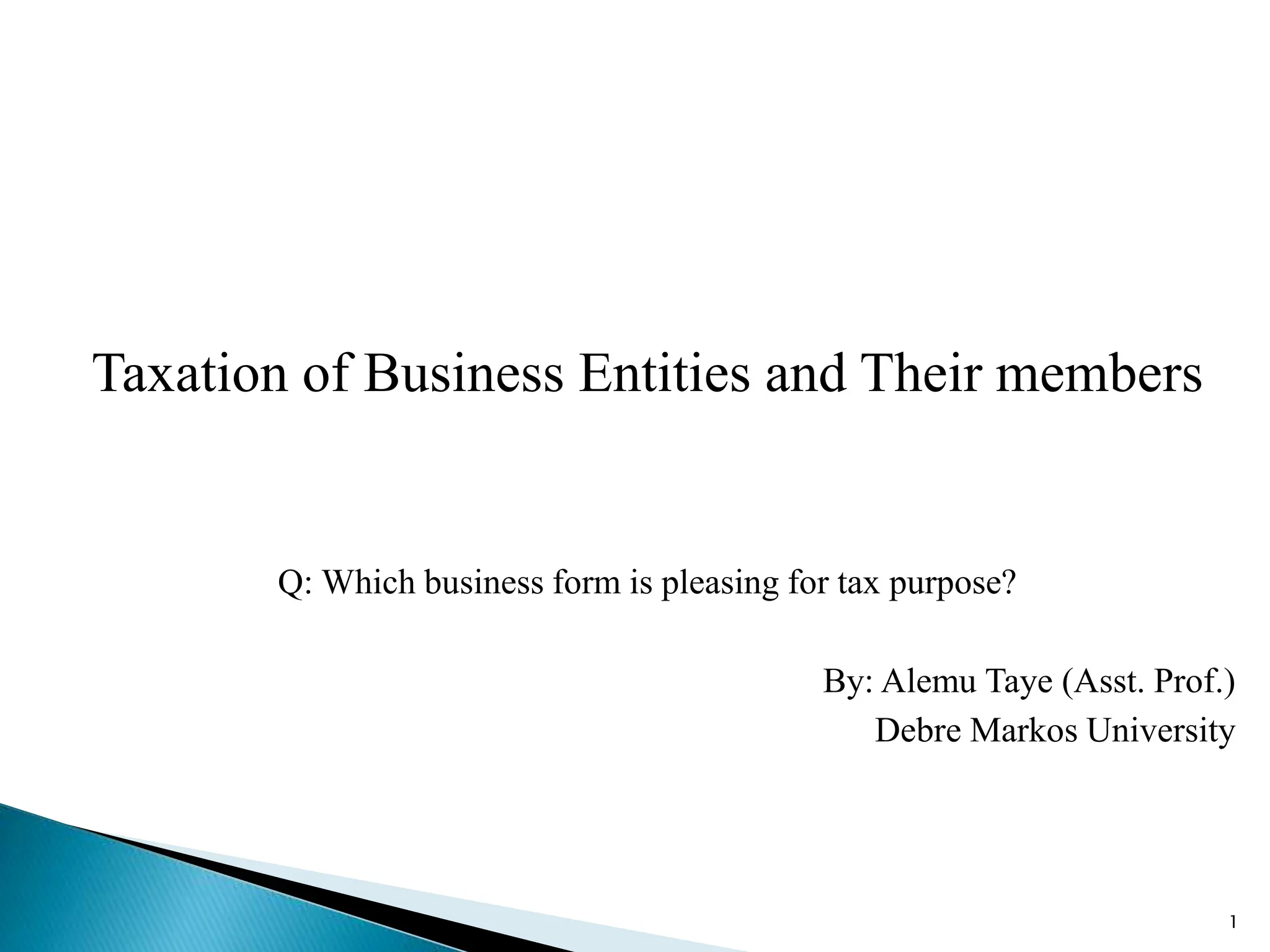 5. Taxation of Business Entities and their members.pptx