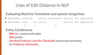 Edit distance is a nlp technique to find the minimum distance between two words | PDF