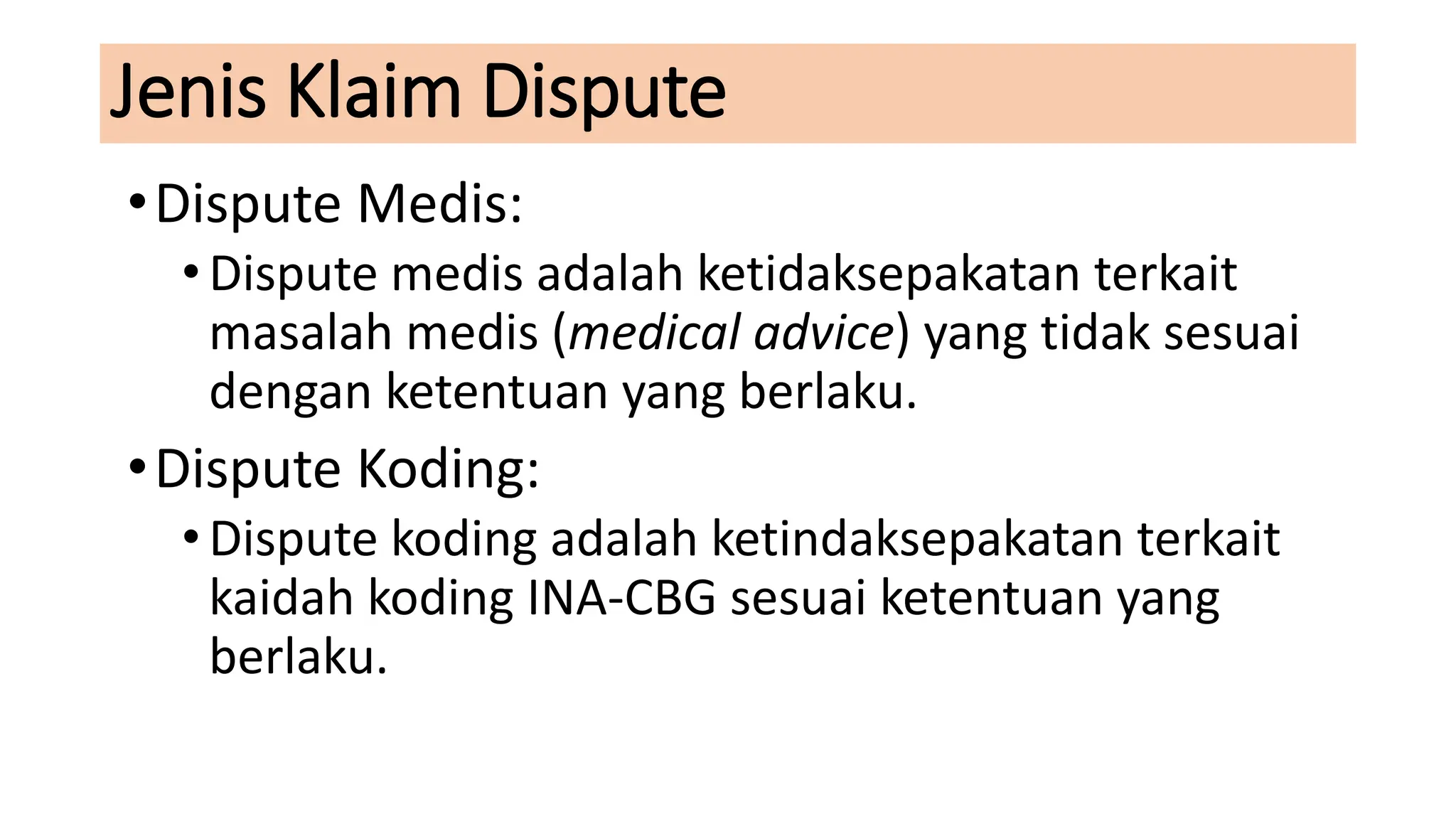 5. Penjelasan Penyelesaian Dispute Klaim dan Studi kasus ketidak.pdf