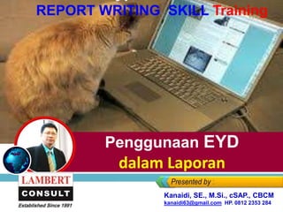 Penggunaan EYD_ Training "Effective REPORT WRITING SKILL". | PPT