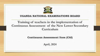 5. Continuous Assessments item Presentation April, 2024.pptx