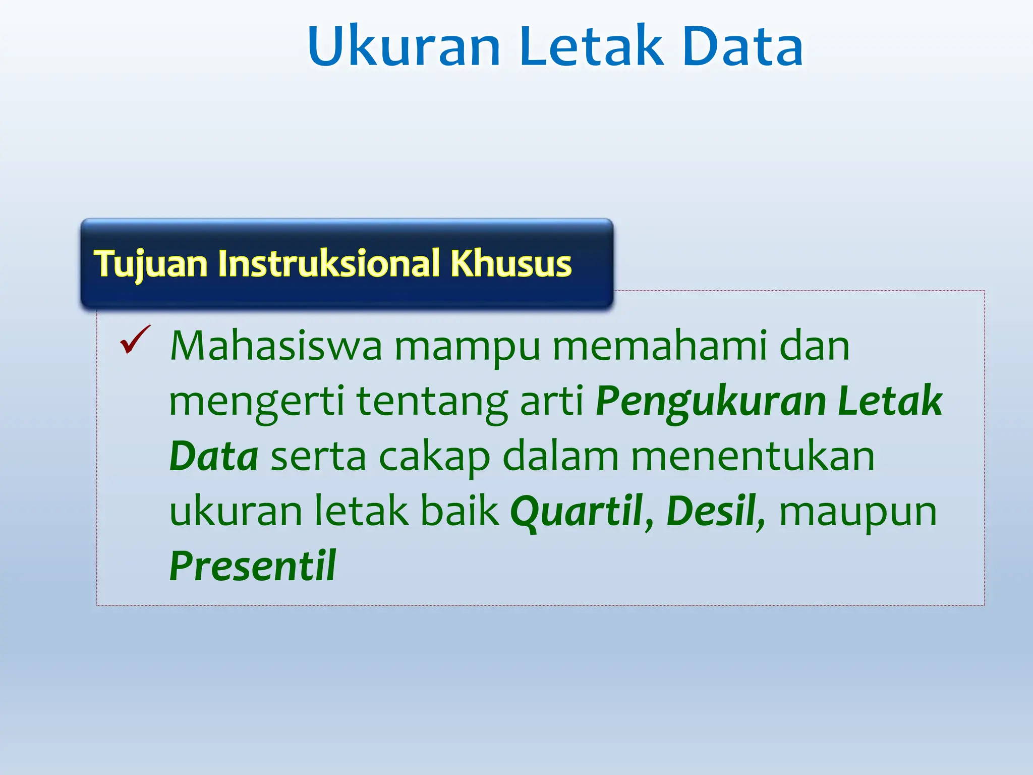 5. Statistik Ekonomi: Ukuran Letak Data.pptx