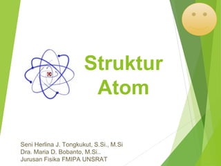 5. Kuliah_6 Struktur Atom Seni jurusan kimia.pdf