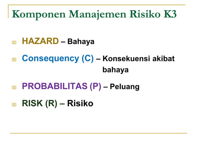 MANAJEMEN RESIKO K3 MANAJEMEN RESIKO K3 MANAJEMEN RESIKO K3 | PPT