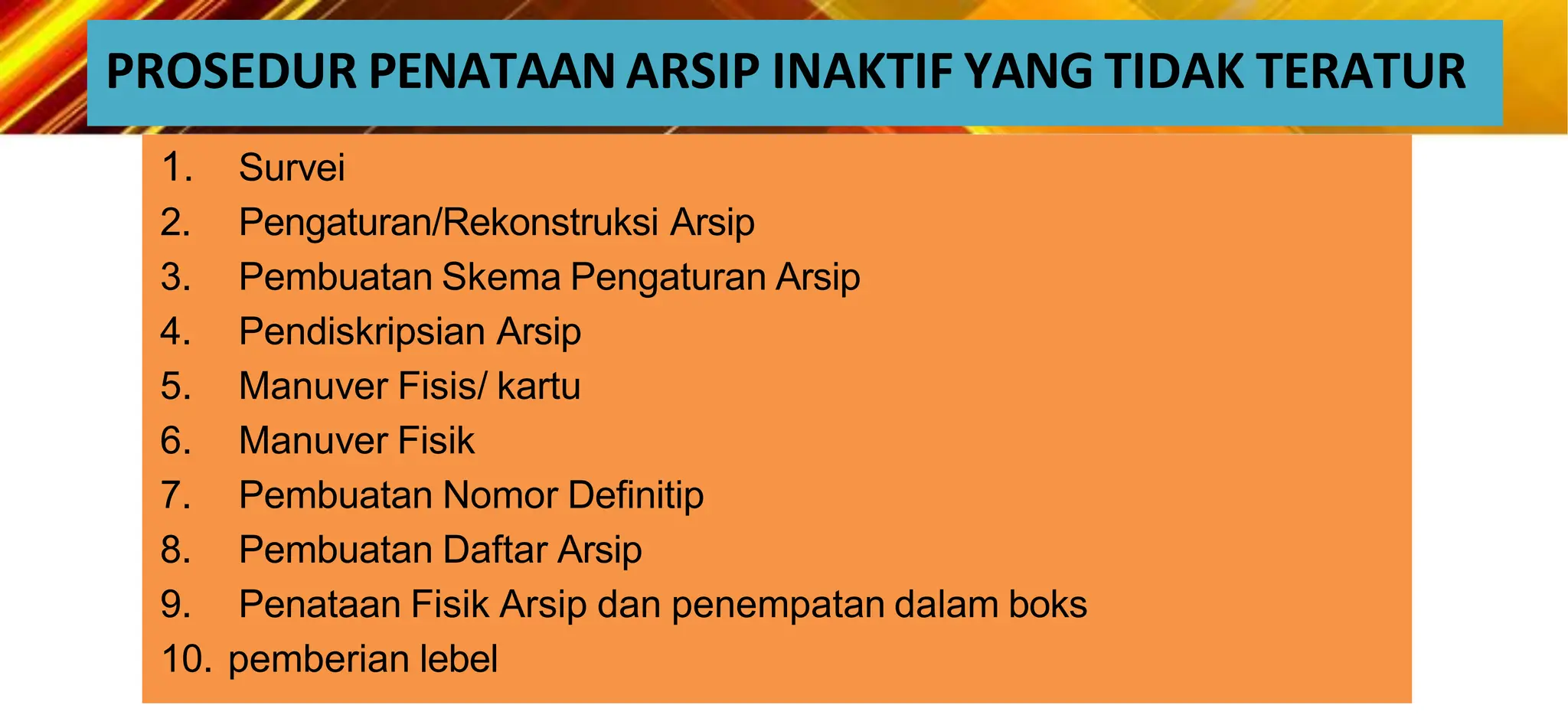 Pengelolaan Arsip Inaktif Pada Instansi Pemerintahan | PPTX