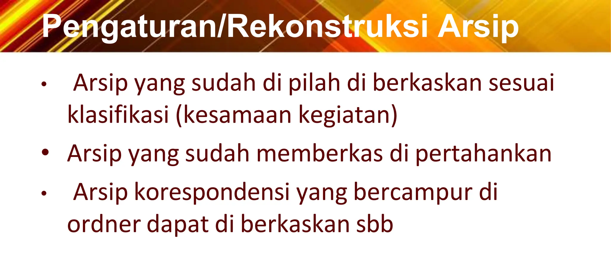 Pengelolaan Arsip Inaktif Pada Instansi Pemerintahan | PPTX