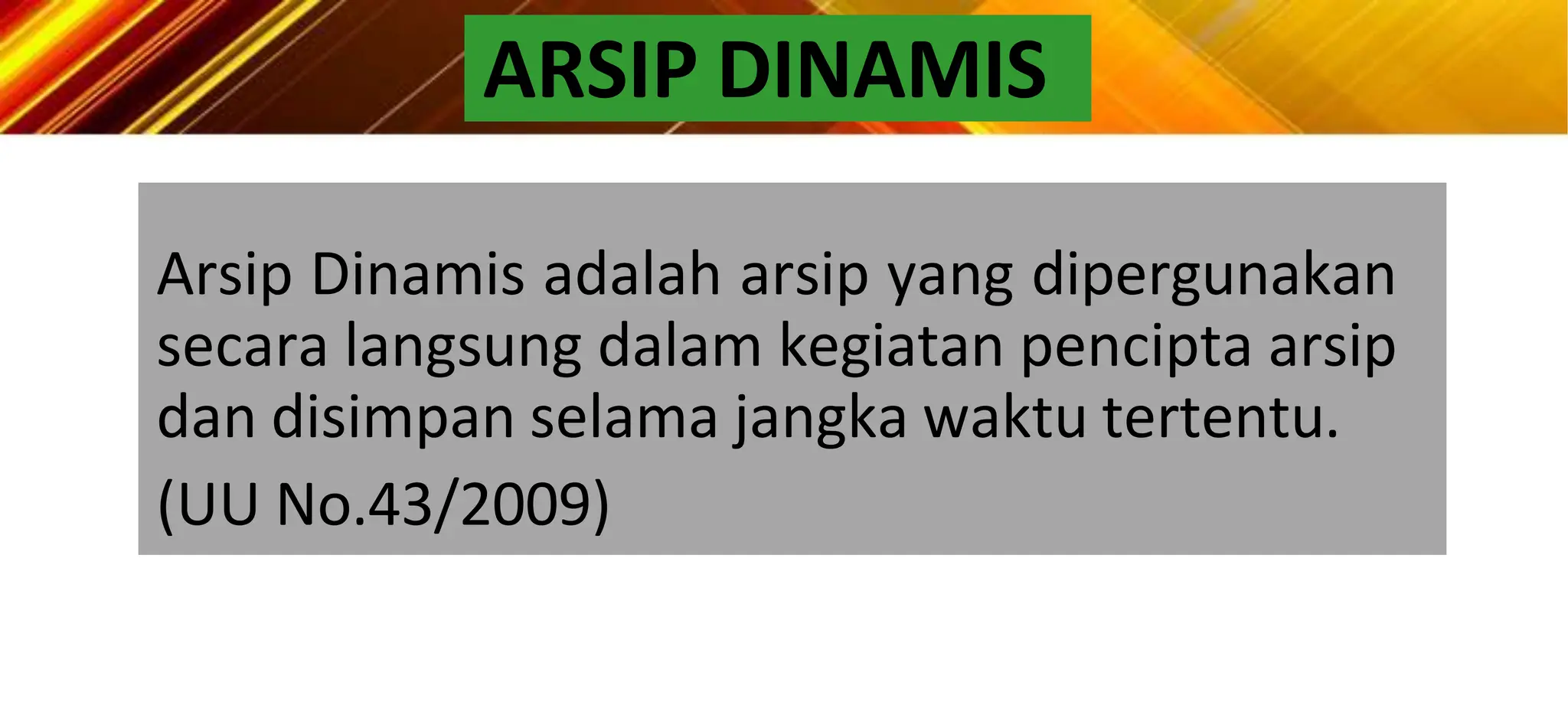 Pengelolaan Arsip Inaktif Pada Instansi Pemerintahan | PPTX