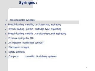 5. the Armamentarium of Local anesthesia.ppt