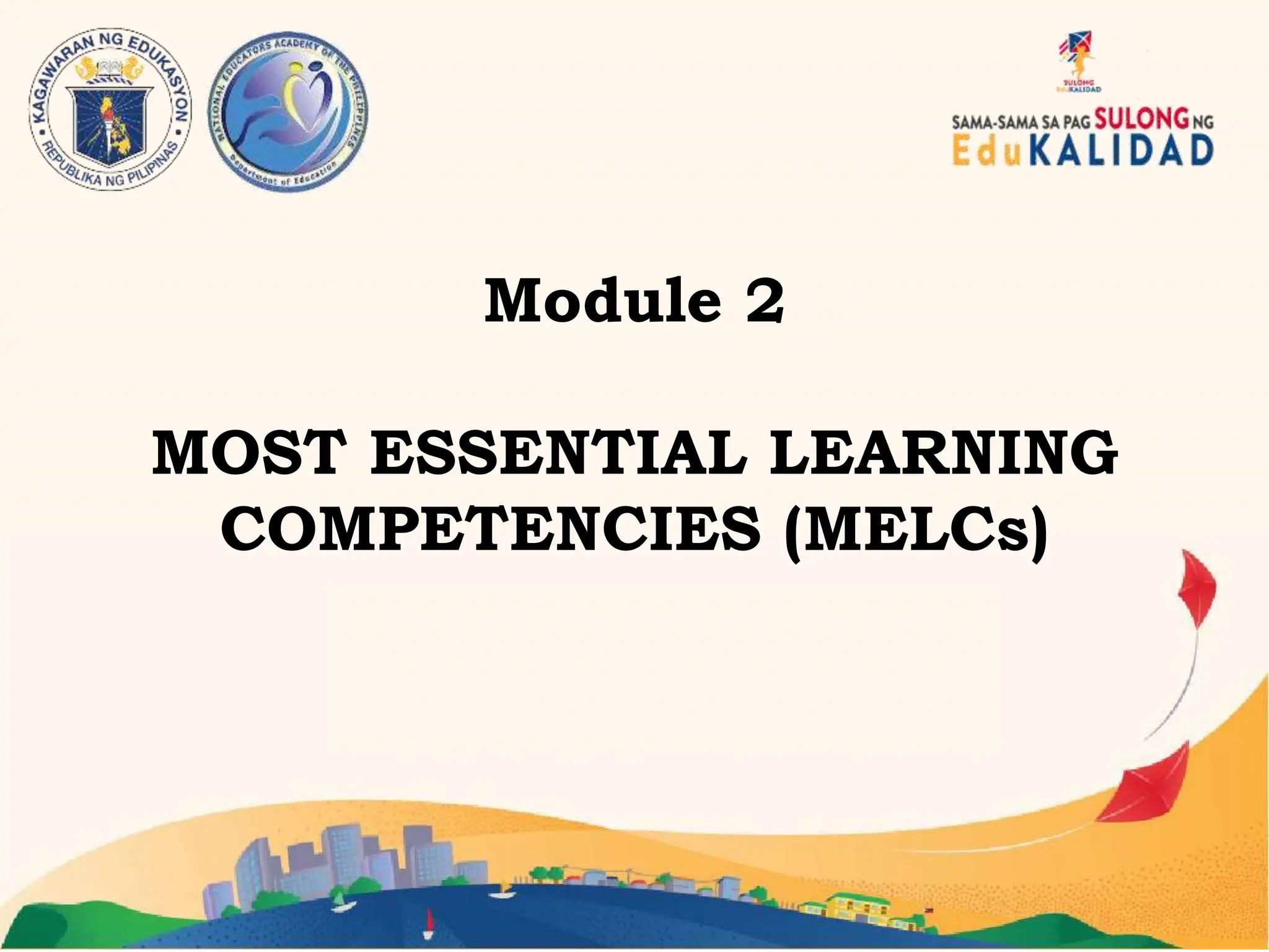 5.LDM Module 2 - Lesson 1 (Background Rationale and Development of MELCs).pptx