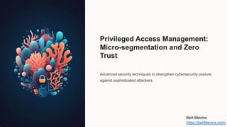 Micro-Segmentation and Zero Trust: Enhancing Cybersecurity | PPT