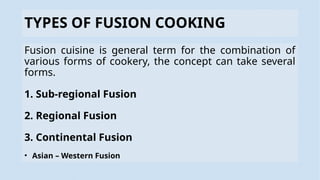 5. FUSION CUISINE INTERNATIONAL CUISINE.pptx