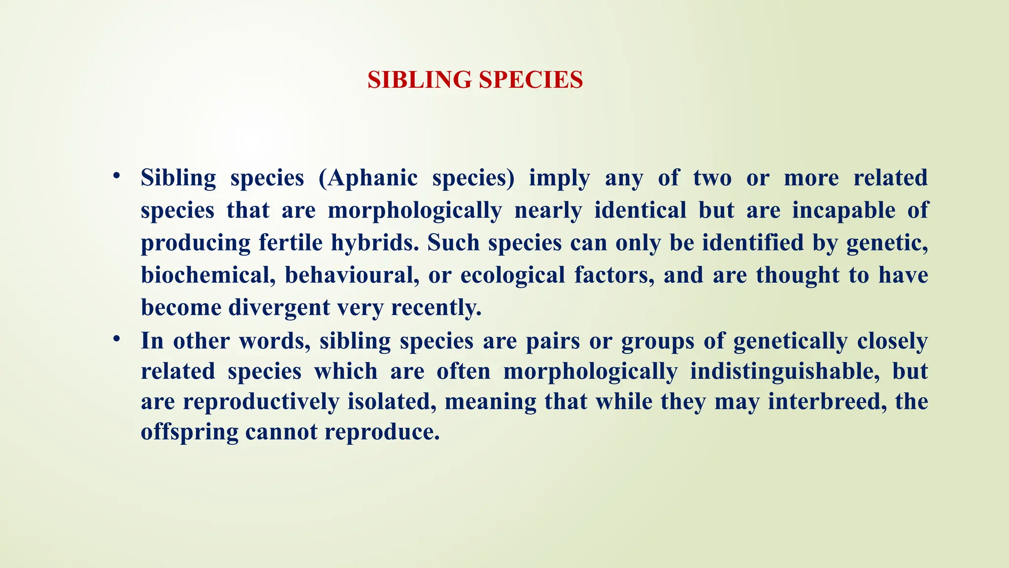 5.2.2 Biological species concept- (Sibling, polymorphic, polytypic ...