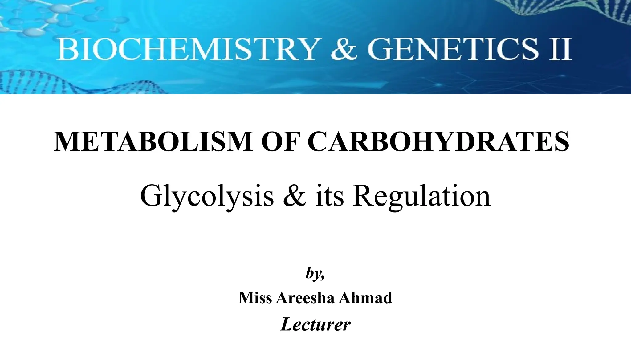 DPT - Biochemistry & Genetics - II (Metabolism of Carbohydrates ...