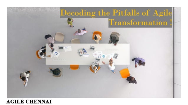 Agile Chennai 30-31Aug 2024 | Decoding the Pitfalls of Agile ...