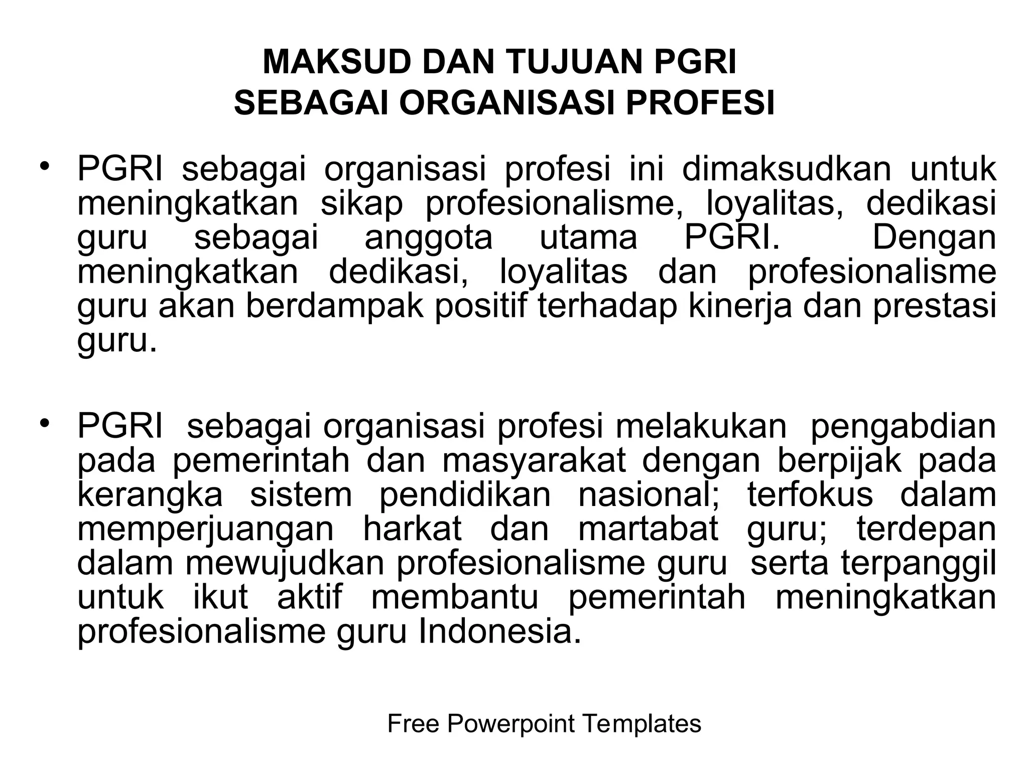 5. PGRI SEBAGAI ORGANISASI PROFESI 22.ppt