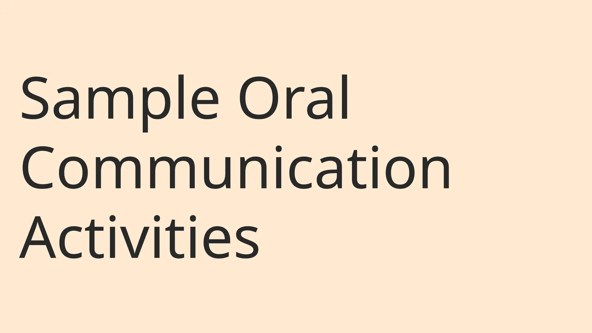 5.-Sample-Oral-Communication-Activities. (1).pptx