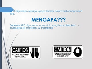 5. Alat Pelindung Diri (APD) di Tempat Kerja PNB.pptx