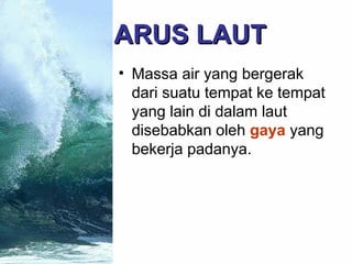 Materi arus dan gelombang mata kuliah dasar oseanografi | PPT