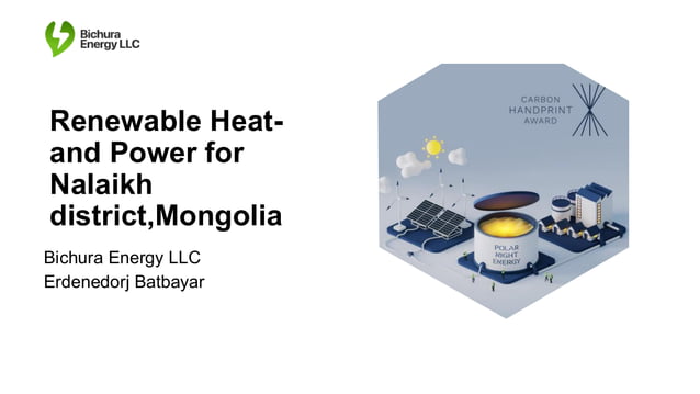 Renewable Heat and Power for Nalaikh District, Mongolia | PPT