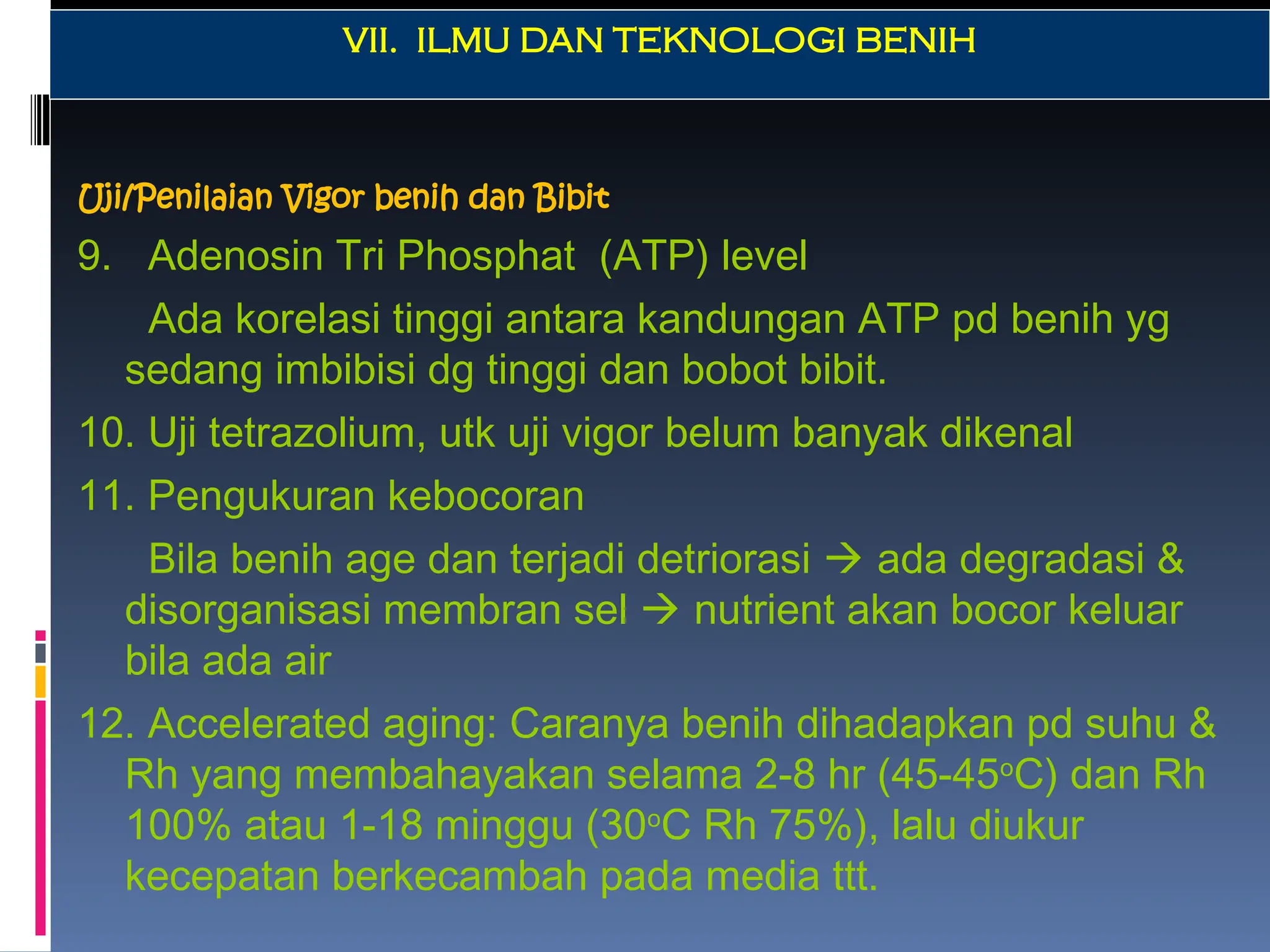 Materi Kuliah Teknologi Benih Viabilitas dan Vigor Benih.ppt