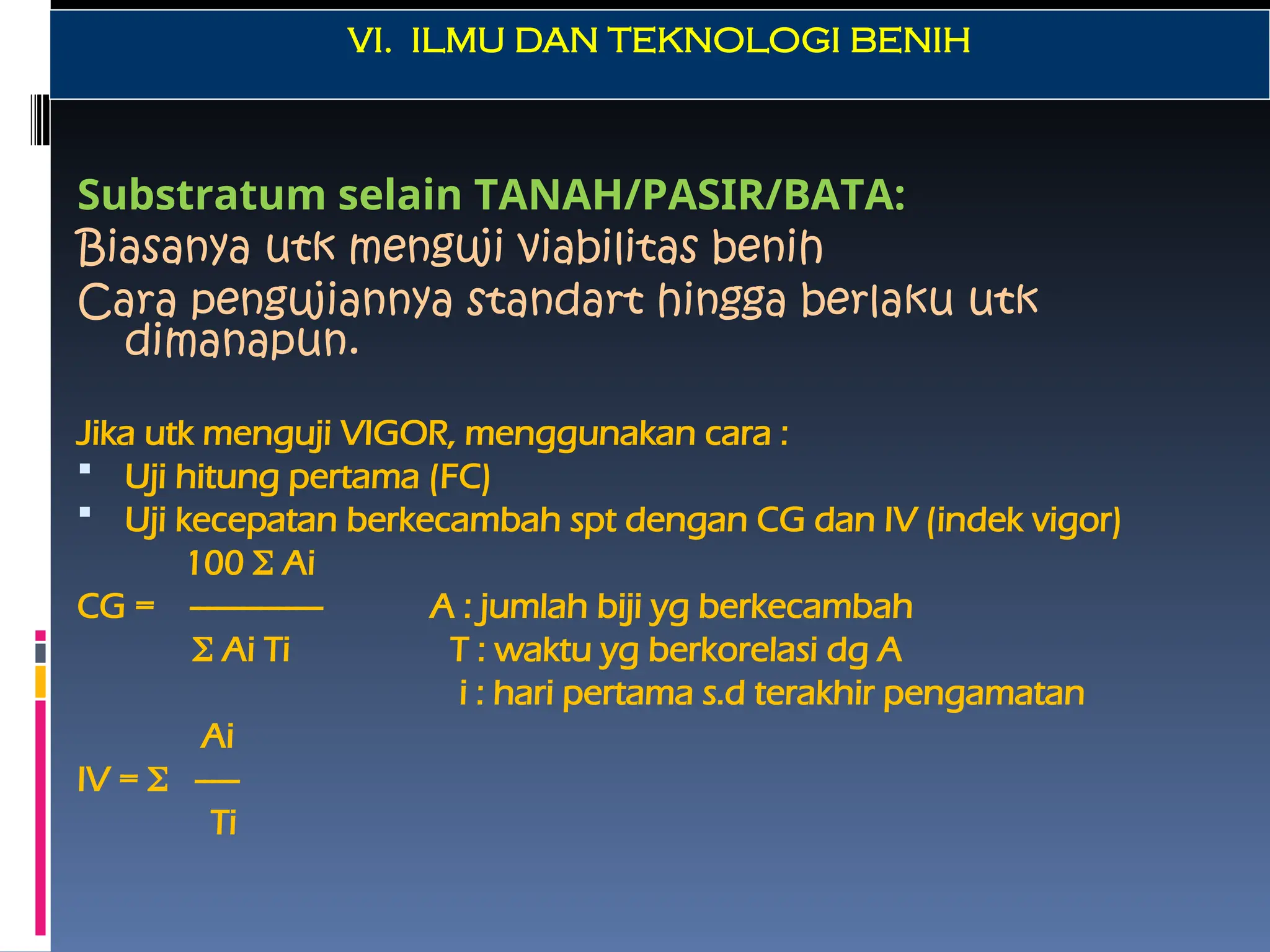 Materi Kuliah Teknologi Benih Viabilitas dan Vigor Benih.ppt