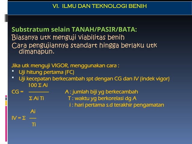 Materi Kuliah Teknologi Benih Viabilitas dan Vigor Benih.ppt