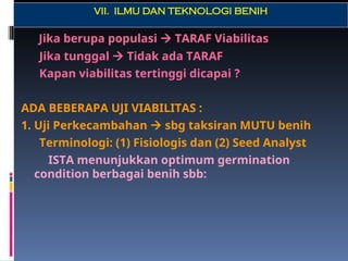 Materi Kuliah Teknologi Benih Viabilitas dan Vigor Benih.ppt