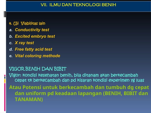 Materi Kuliah Teknologi Benih Viabilitas dan Vigor Benih.ppt