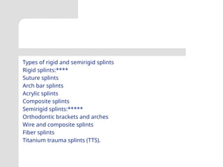 5. immobilization. dental traumatologypptx | PPTX