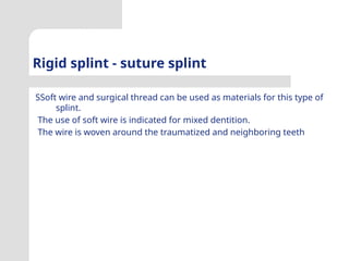 5. immobilization. dental traumatologypptx | PPTX