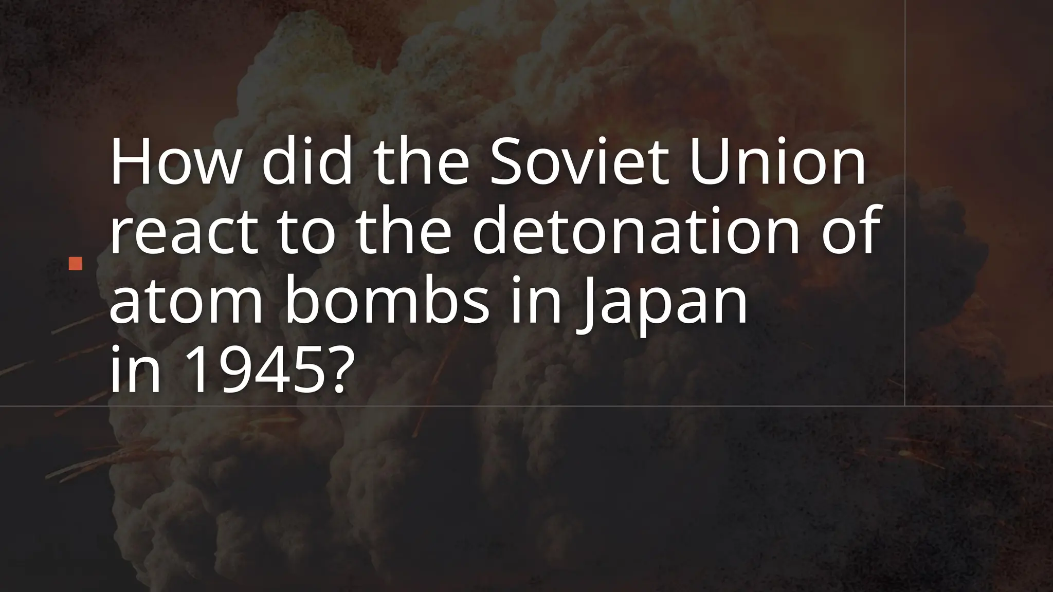 The atomic bomb and Soviet achievement of nuclear parity.pptx