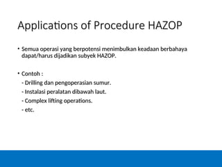 5. Study STUDI KEMAMPUAN OPERASI DAN BAHAYA HAZOPS.ppt