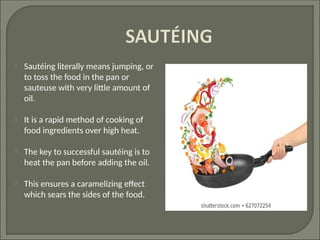 METHODS OF COOKING-INTERNATIONAL INSTITUTE OF HOTEL MANAGEMENT | PPT
