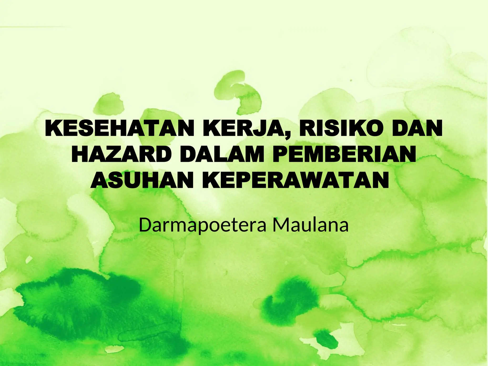 5. Kesehatan Kerja Risiko Hazard dalam Keperawatan.ppt