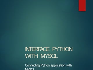 SQL-Connectivity python for beginners easy explanation with concepts and output .pptx