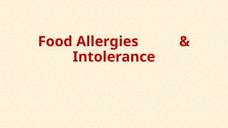 5. Food allergies and intolerance, very serious | PPT