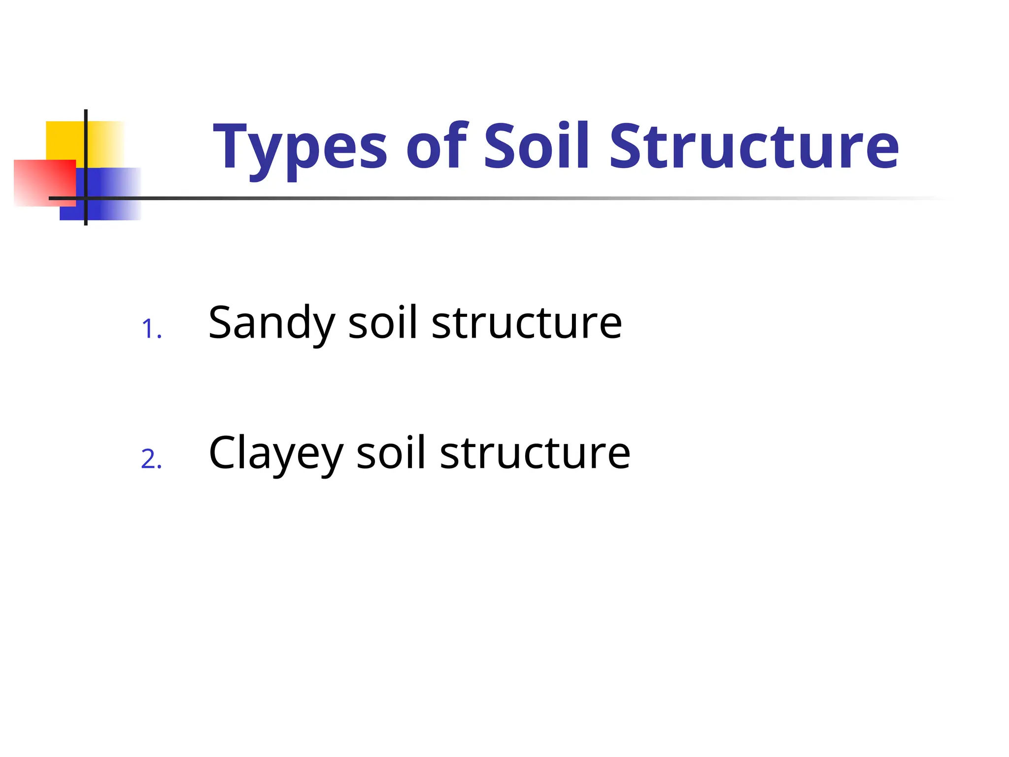ppt on soil, Types of soil , Soil Structure | PPT