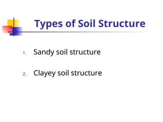 ppt on soil, Types of soil , Soil Structure | PPT