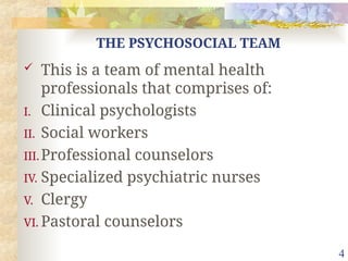 5. PSYCHOSOCIAL TEAM & EFFECTIVE COMMUNICATION_045643.ppt