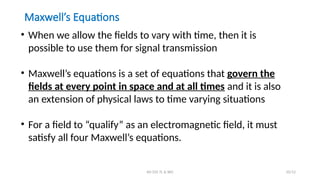 5. Lecture 05 Av 335 - Displacement Current_Maxwell's Eqs in final form ...