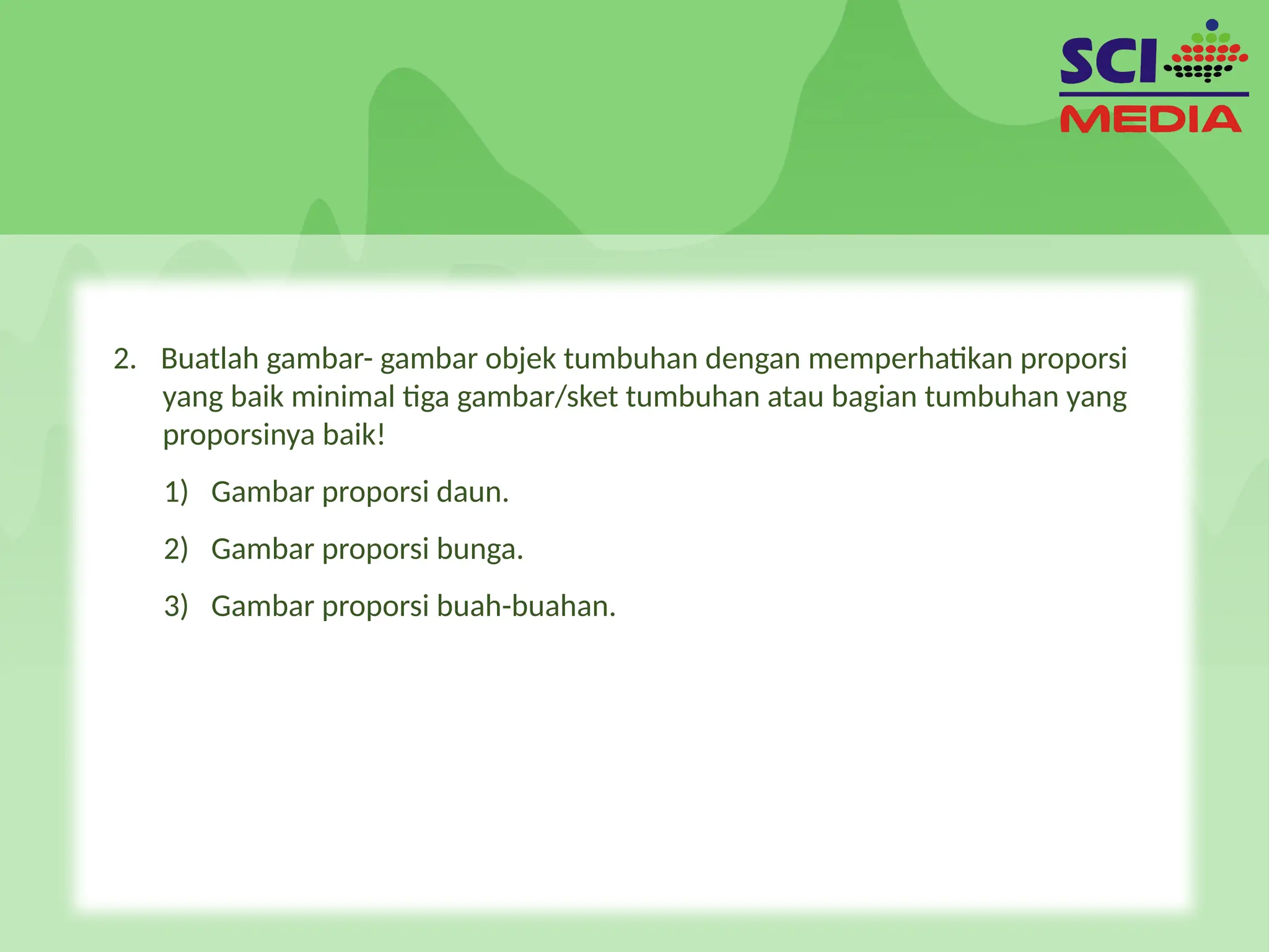 Menggambar Objek Tumbuhan dengan memperhatikan proporsi | PPSX