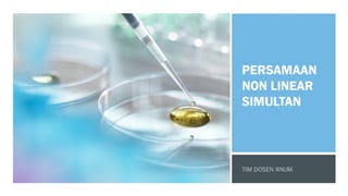 5. Persamaan Non Linear pada metode numerik.pptx