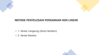 5. Persamaan Non Linear pada metode numerik.pptx