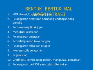 5. ETIKA ADMINISTRASI MAL ADMINISTRASI KORUPSI.ppt