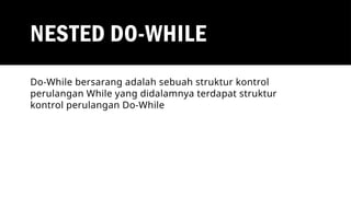 Ppt Perulangan bersarang ( Nested Loop ) | PPT