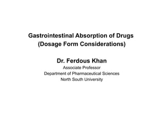5. GI Absorption Dosage Form Con.pptxjsbhzjnsbshbsbshhsbb | PPTX