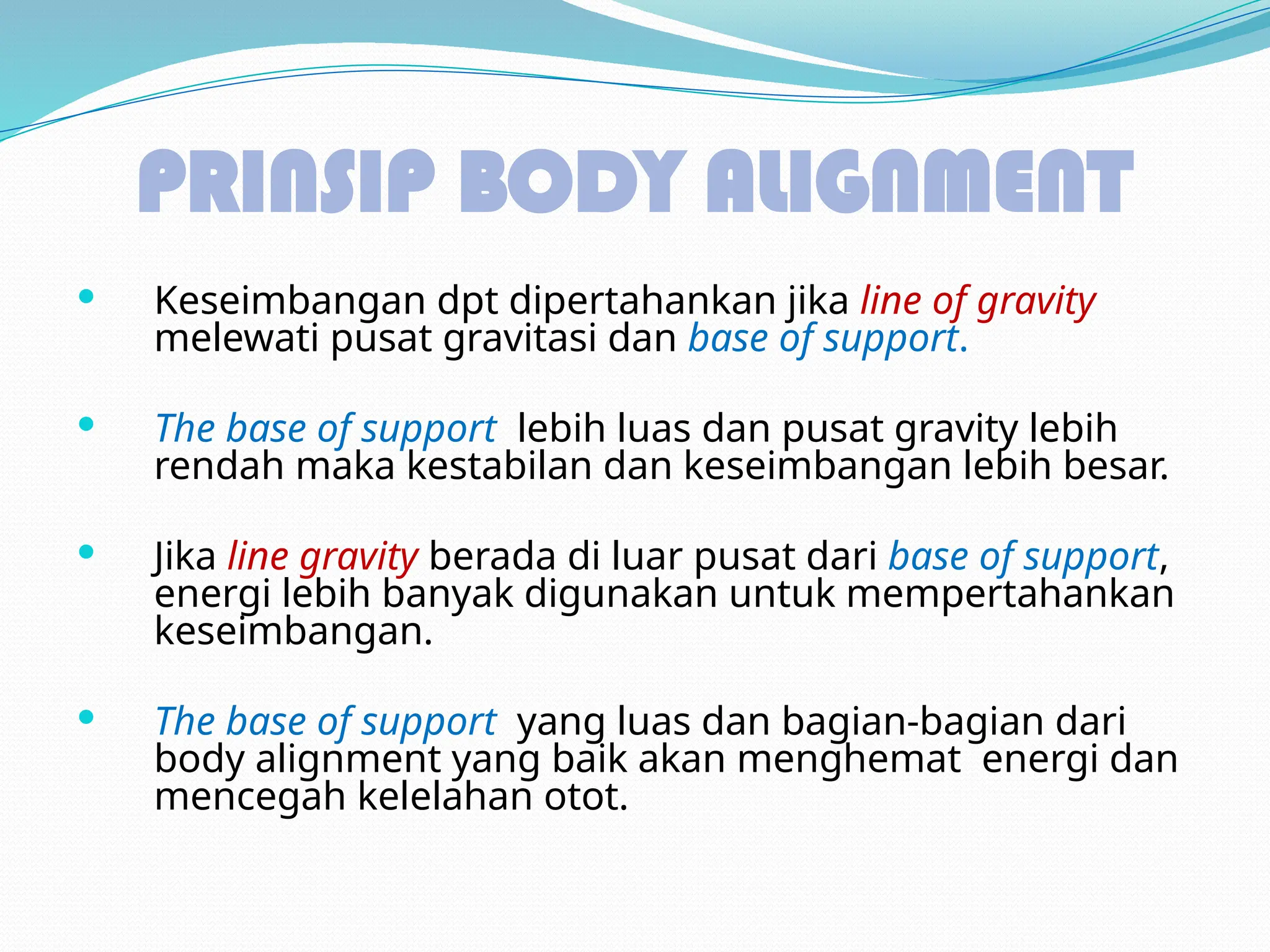 Body Alignment.manajemen pasien safety pptx | PPTX